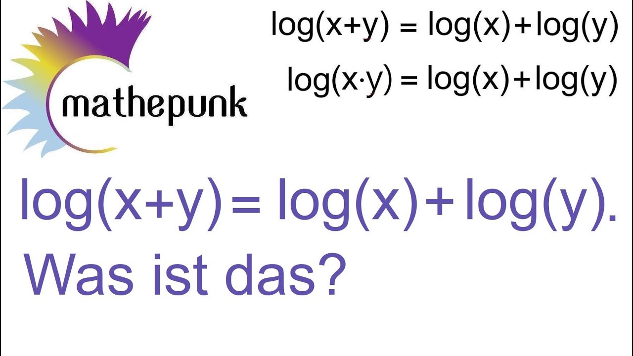 log(x+y) = log(x) + log(y). Was ist das? - YouTube