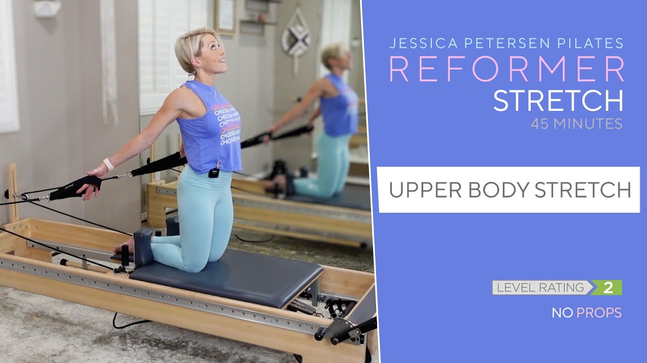Pilates Reformer Upper Body Stretch - 45 Minutes - YouTube