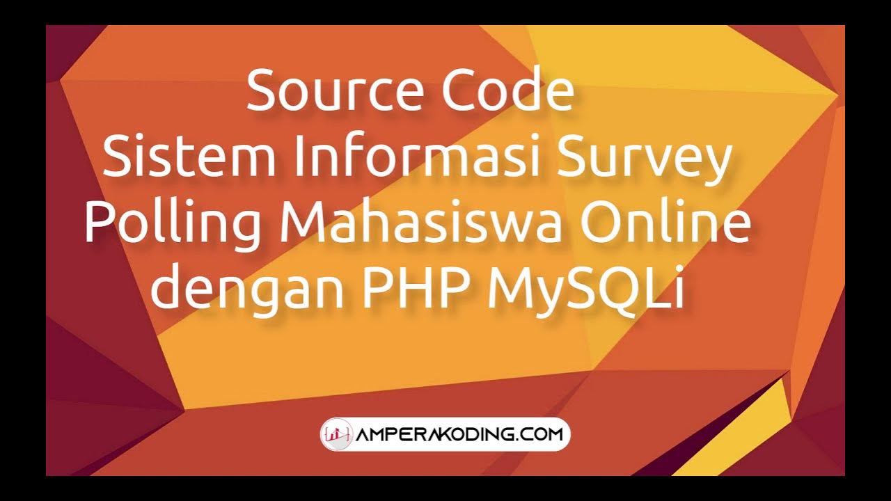 Source Code Sistem Informasi Survey Polling Mahasiswa Online dengan PHP MySQLi - YouTube