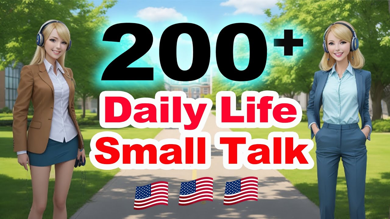 200+ American Daily Small Talk Questions and Answers - Real English ...