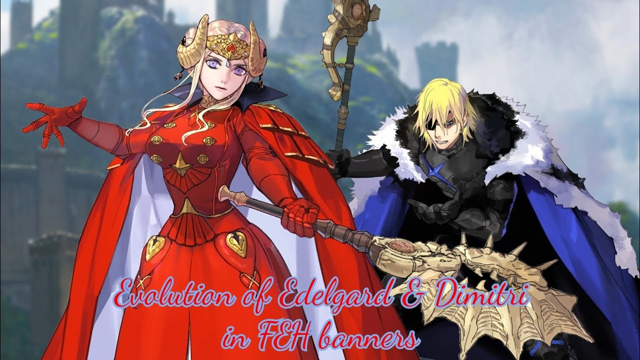 Evolution of Edelgard & Dimitri in FEH banners - YouTube