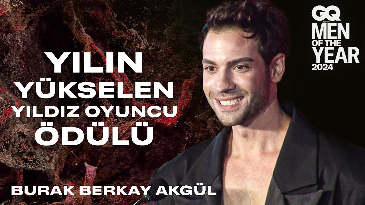 Yılın Yükselen Yıldız Oyuncusu Ödülü'nün sahibi Burak Berkay Akgül - GQ ...