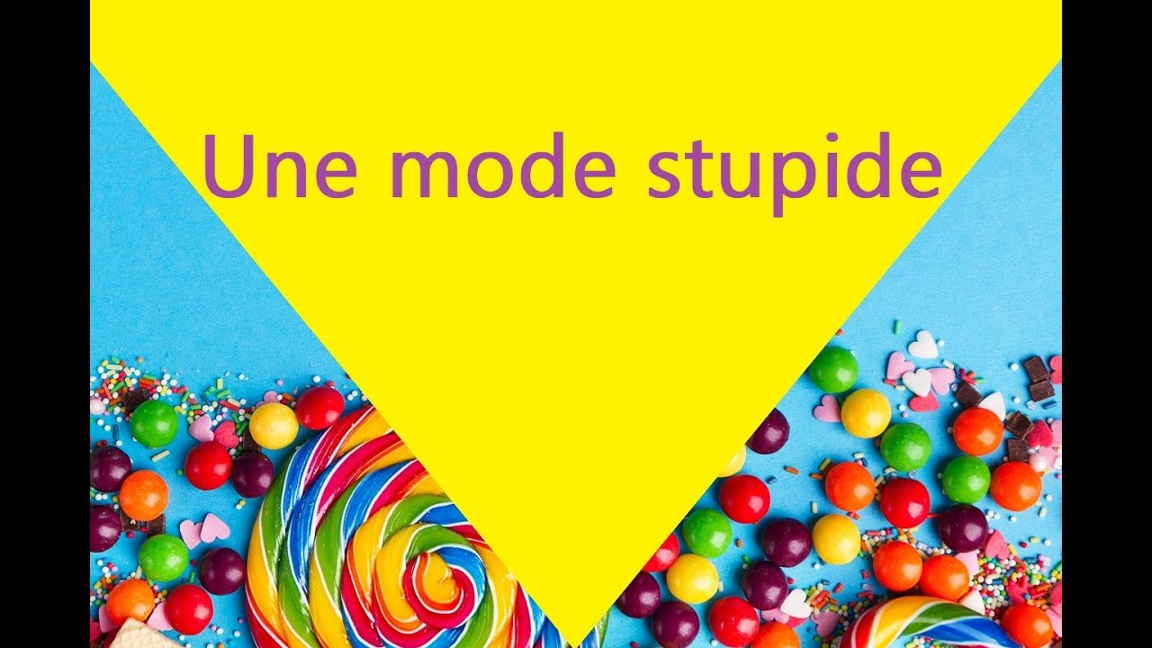 Question : Une mode stupide - YouTube