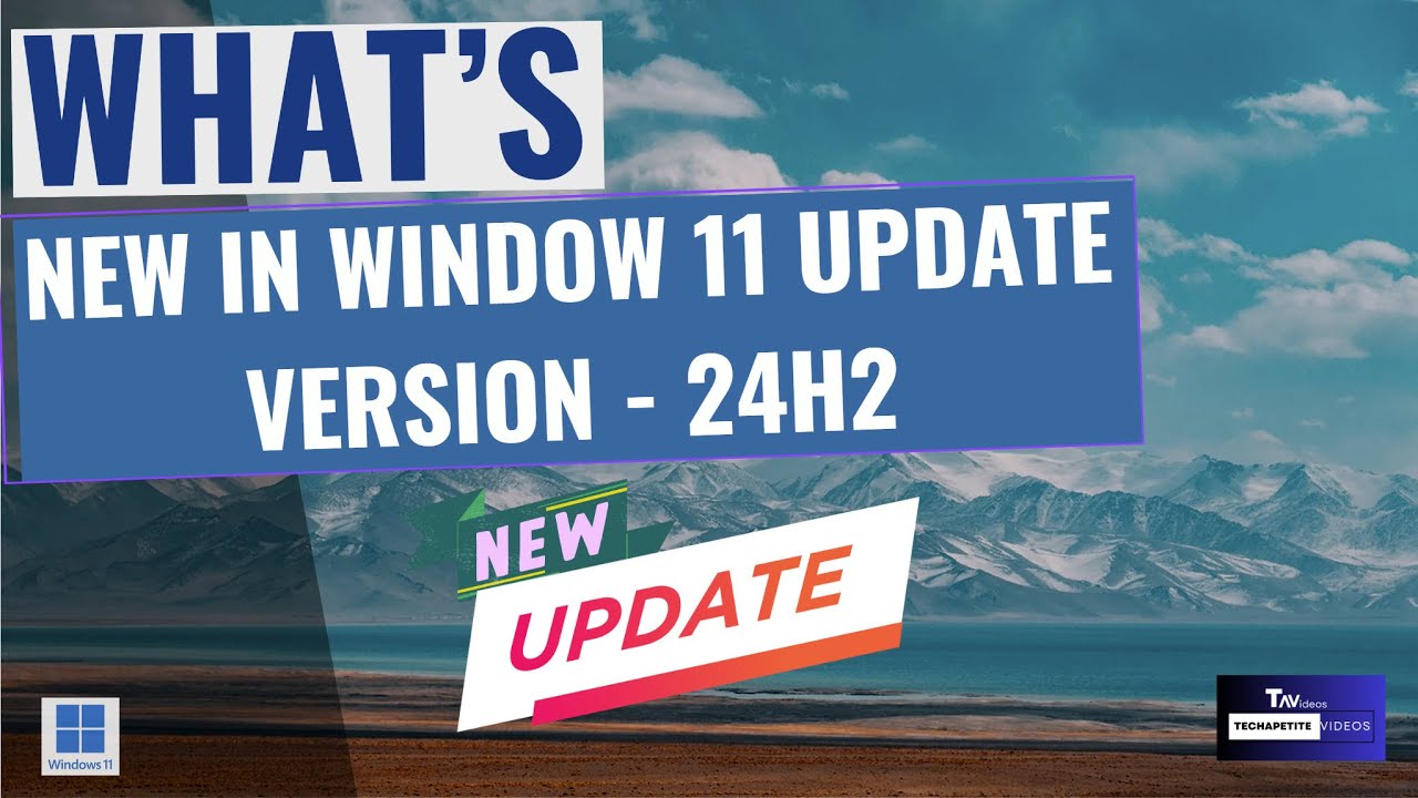 What's 🆕 new in Windows 11 2024 Update version 24H2 - features | No ...