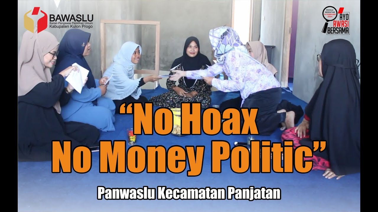 No Hoax No Money Politic II Panwaslu Kecamatan Panjatan - YouTube