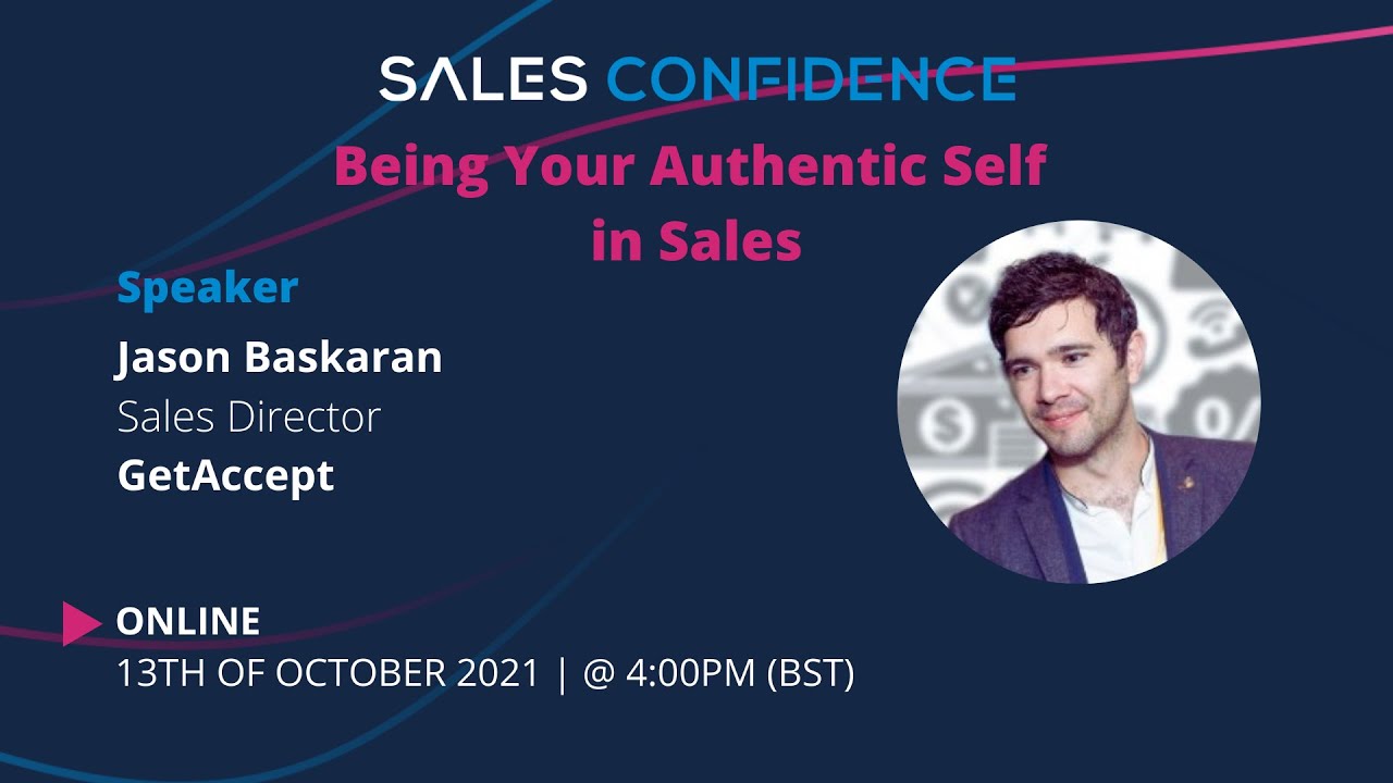 Being Your Authentic Self in Sales | Jason Baskaran, GetAccept - Sales ...