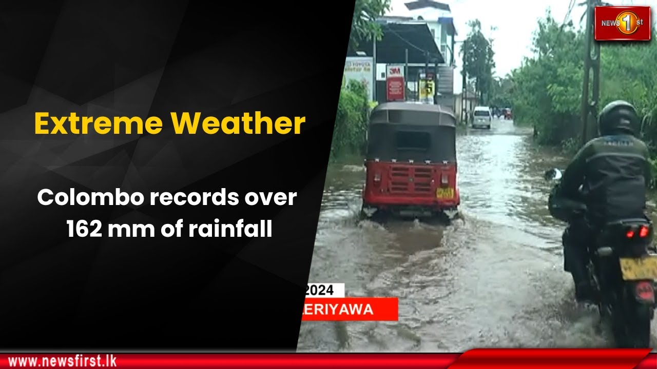 Extreme Weather: Colombo records over 162 mm of rainfall - YouTube