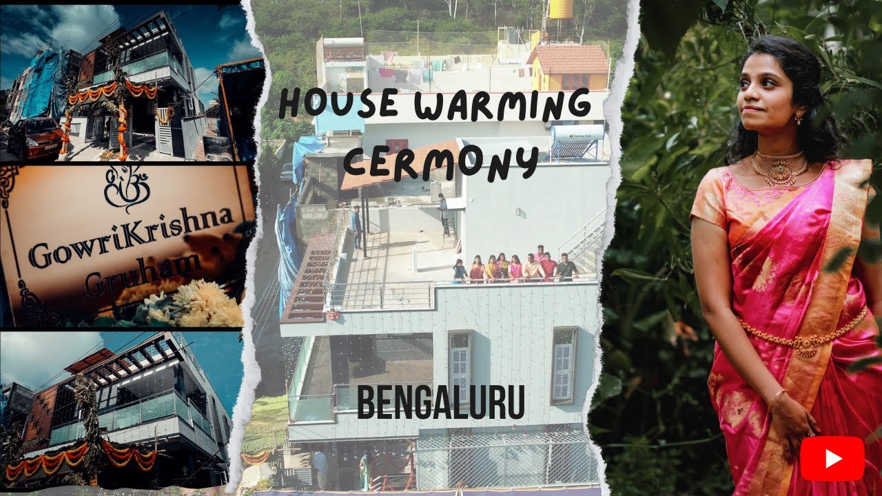 HOUSE WARMING CEREMONY || CINEMATIC HD VIDEO || GOWRI KRISHNA GRUHAM ...