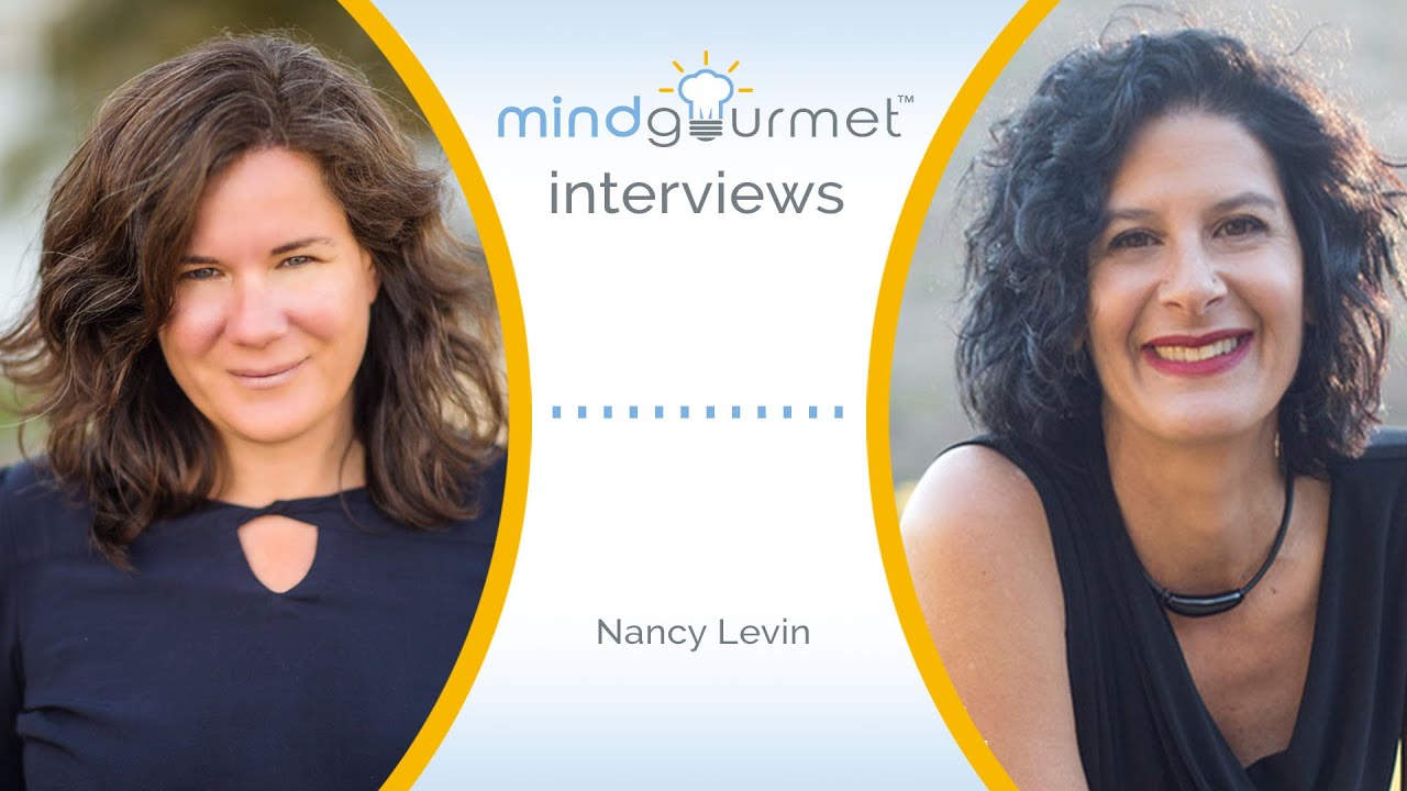MindGourmet's interview with Nancy Levin - YouTube
