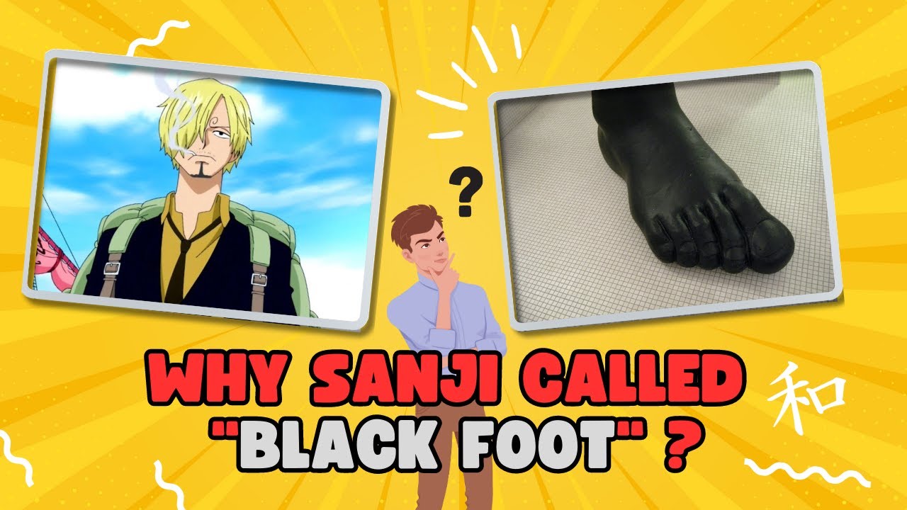 Why Sanji called "Black Foot" explained ? - one piece | Ranataro Sama # ...