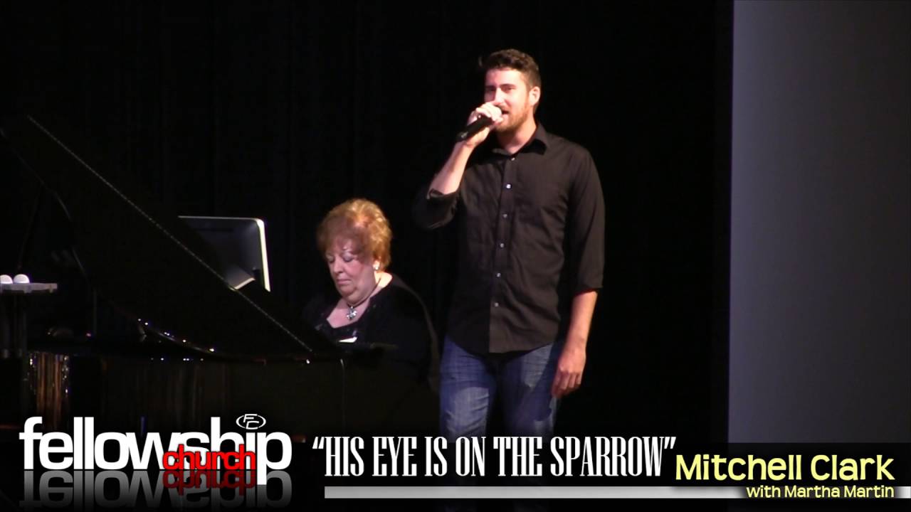 HIS EYE IS ON THE SPARROW: Mitchell Clark - YouTube