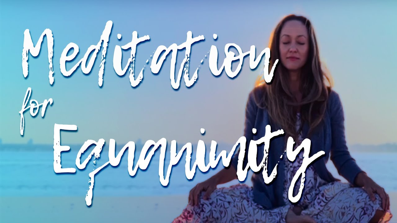 Day 2 — Meditation for Equanimity — 30 Days of Mindfulness - YouTube