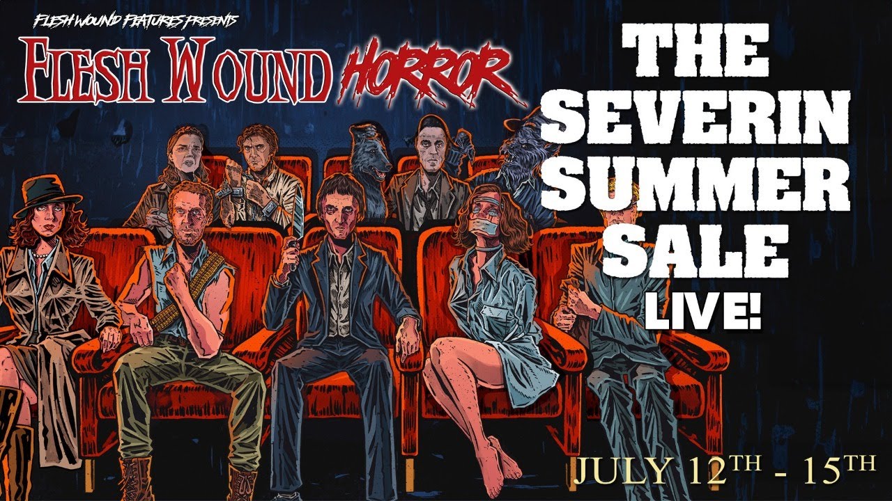 SEVERIN FILMS | SEVERIN FILMS SUMMER SALE 2024 LIVE | Flesh Wound ...