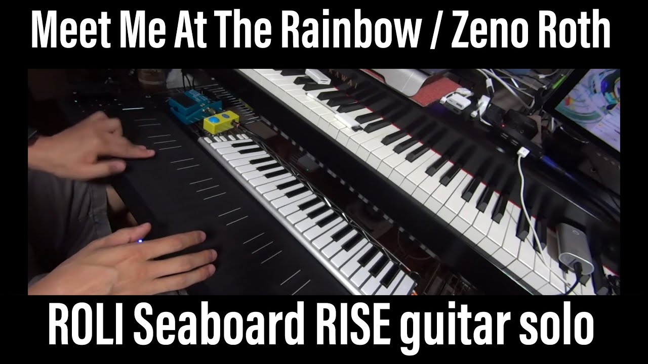 Zeno Roth Meet Me At The Rainbow guitar solo cover tutorial ROLI ...