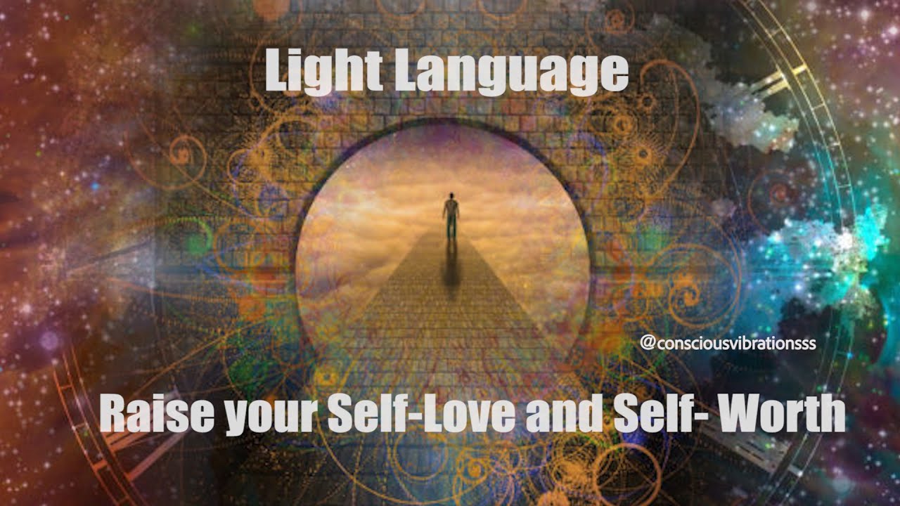 Light Language Meditation - Raise your Self-Love and Self-Worth - YouTube