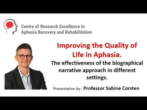 Improving the Quality of Life in Aphasia, The biographical narrative approach. - Prof Sabine ...