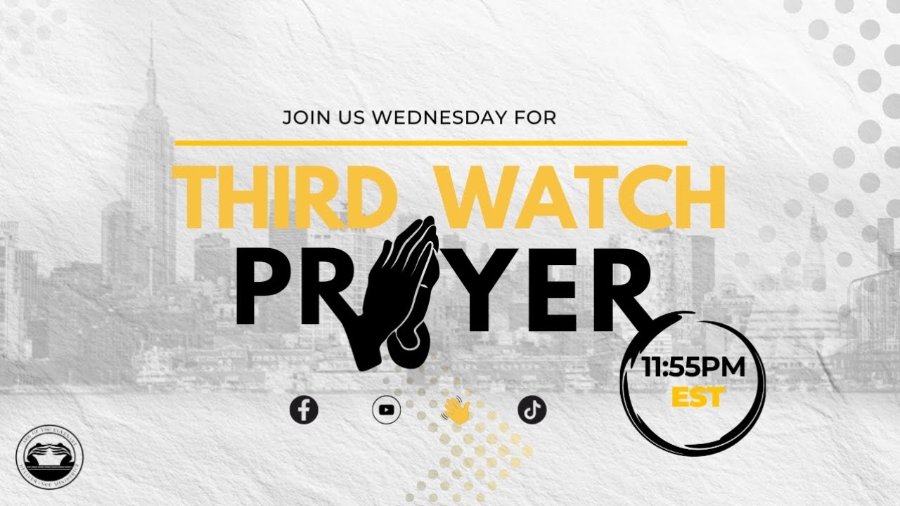 Third Watch Prayer | 3/19/25 - YouTube