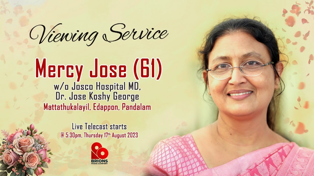 Viewing Service of Mercy Jose (61) | w/o Josco Hospital MD Dr. Jose ...