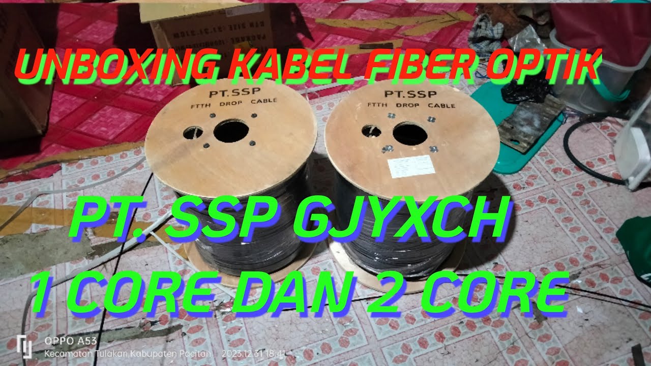 Unboxing kabel fiber optik ftth 1 core dan 2 core PT.SSP GJYXCH - YouTube