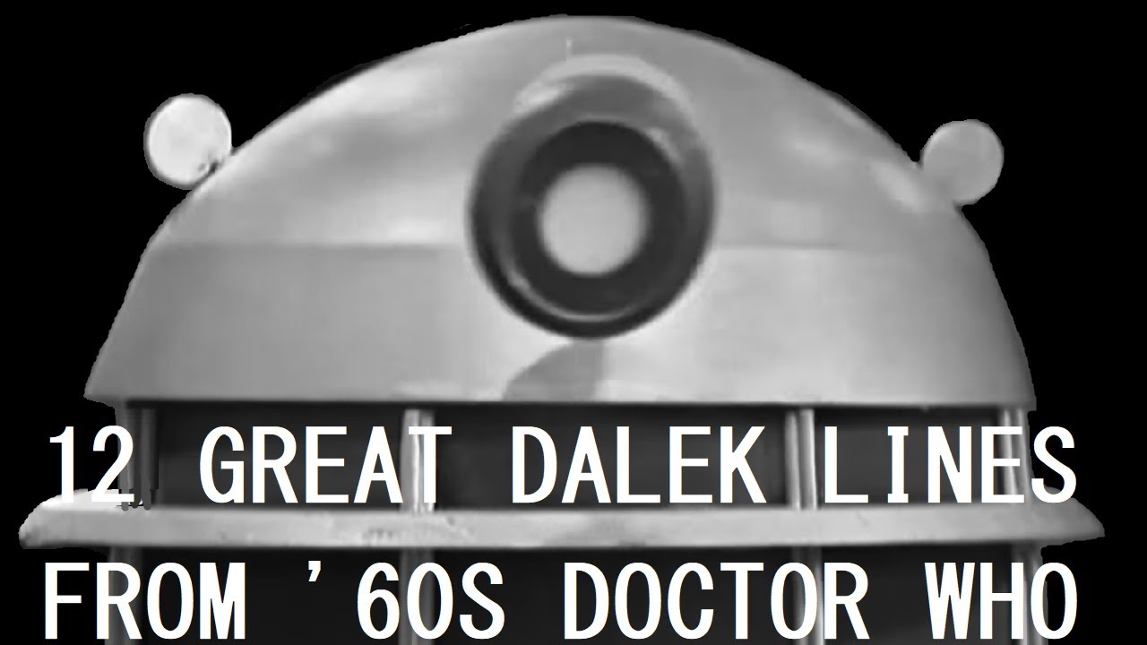 12 Brilliant Dalek lines from 1960s Doctor Who - YouTube