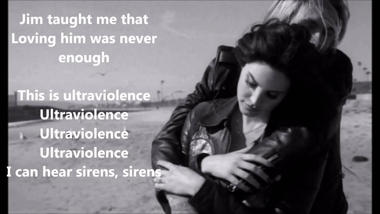 Lana Del Rey-Ultraviolence(NEW SONG) lyrics - YouTube