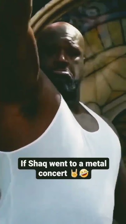 Eyyyyooo Shaq 🤘😭🤣 #metalhead #metal #memes #shaq #funnyvideo #metalmemes - YouTube