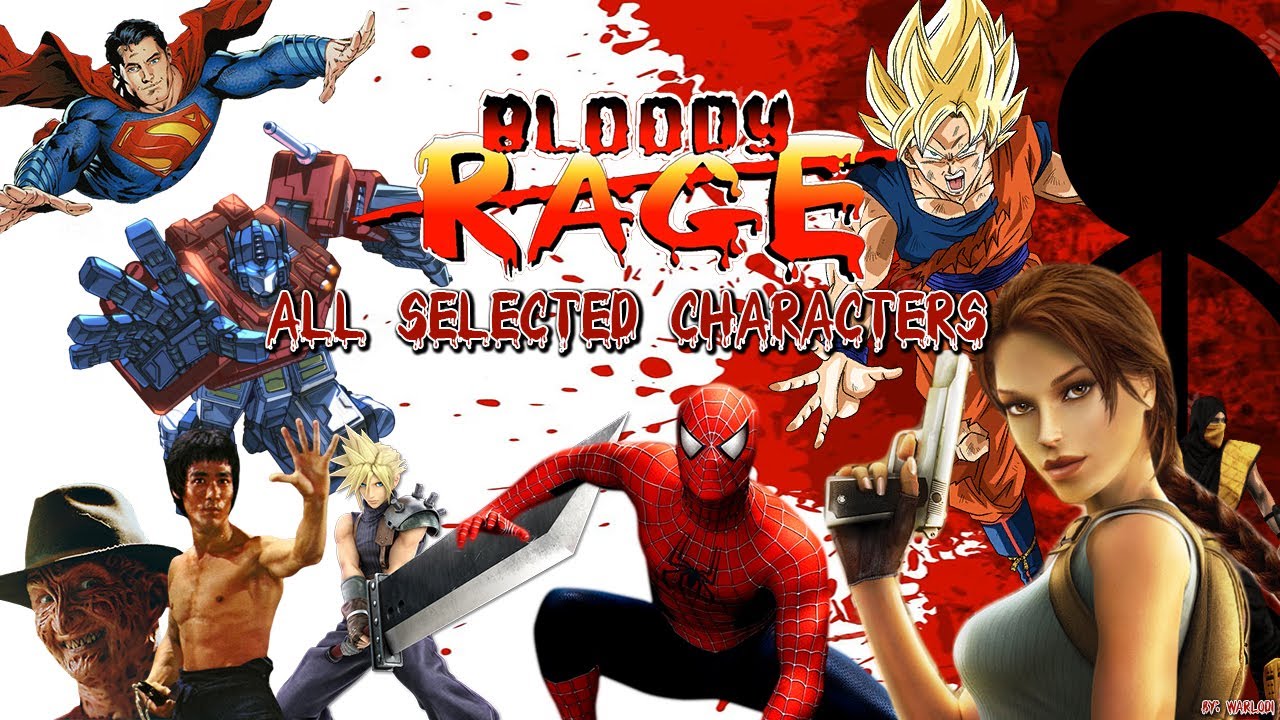 Bloody Rage | All selected characters - YouTube