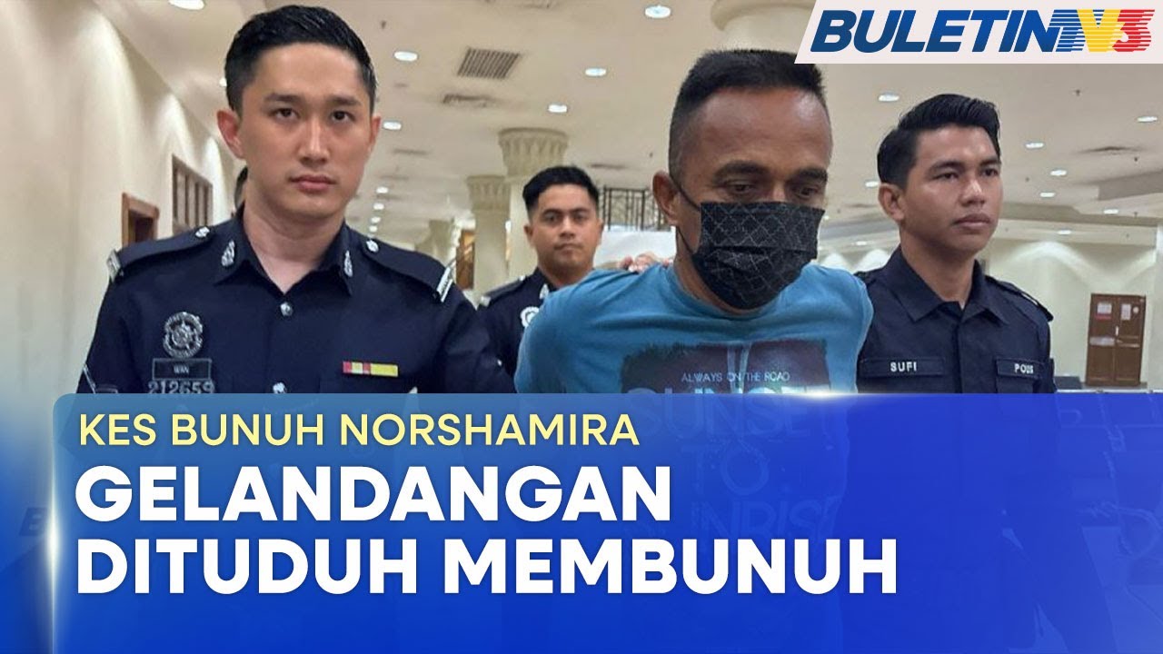 MAHKAMAH | Lelaki Gelandangan Dituduh Bunuh Norshamira - YouTube