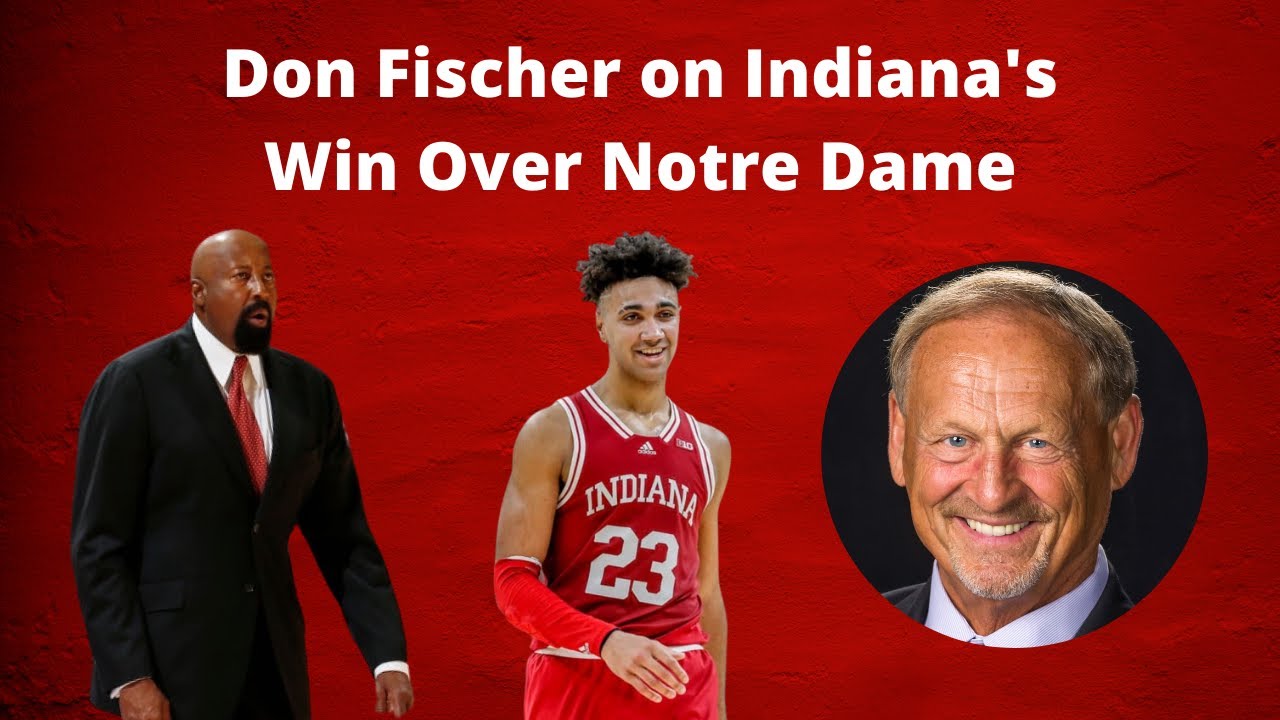 Don Fischer discusses Indiana's win over Notre Dame - YouTube