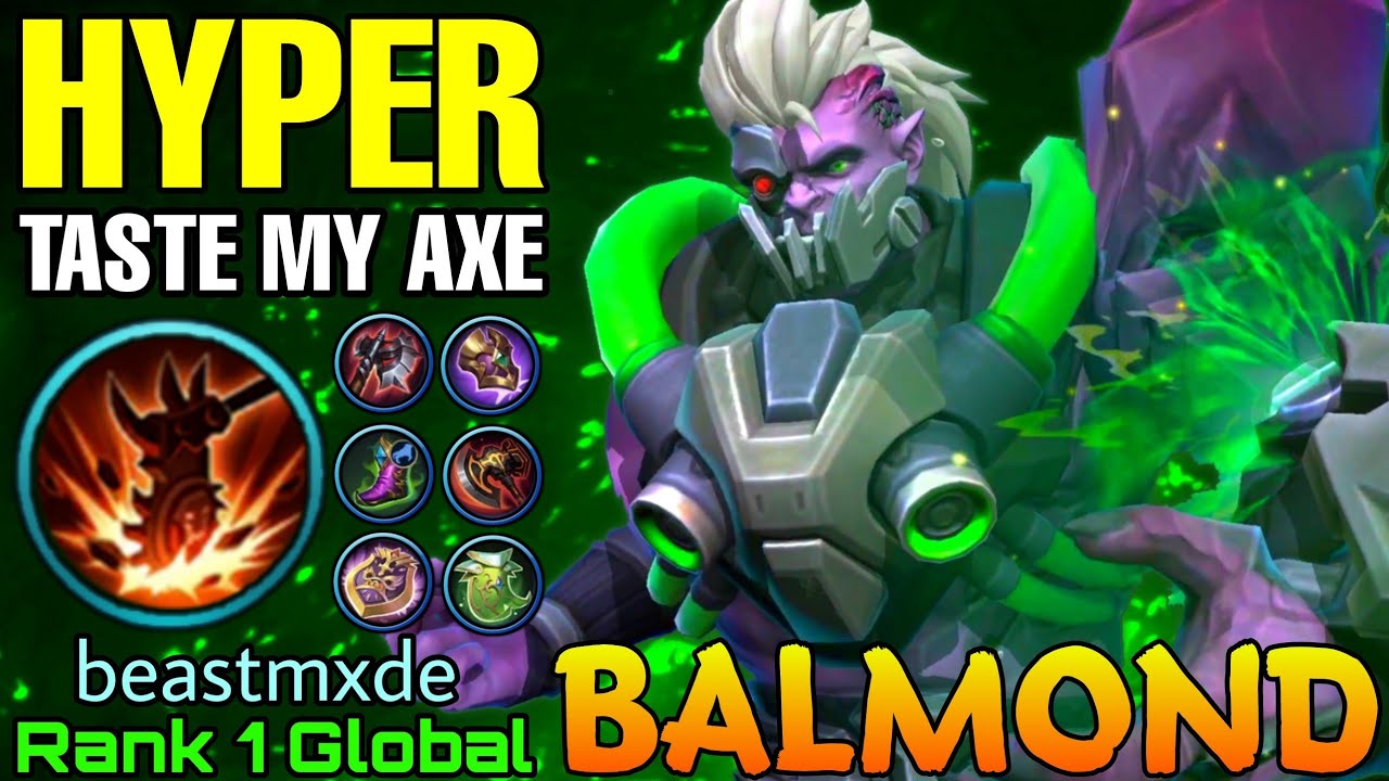 Taste My Axe!! Hyper Balmond NonStop Roam & Gank! -Top 1 Global Balmond ...