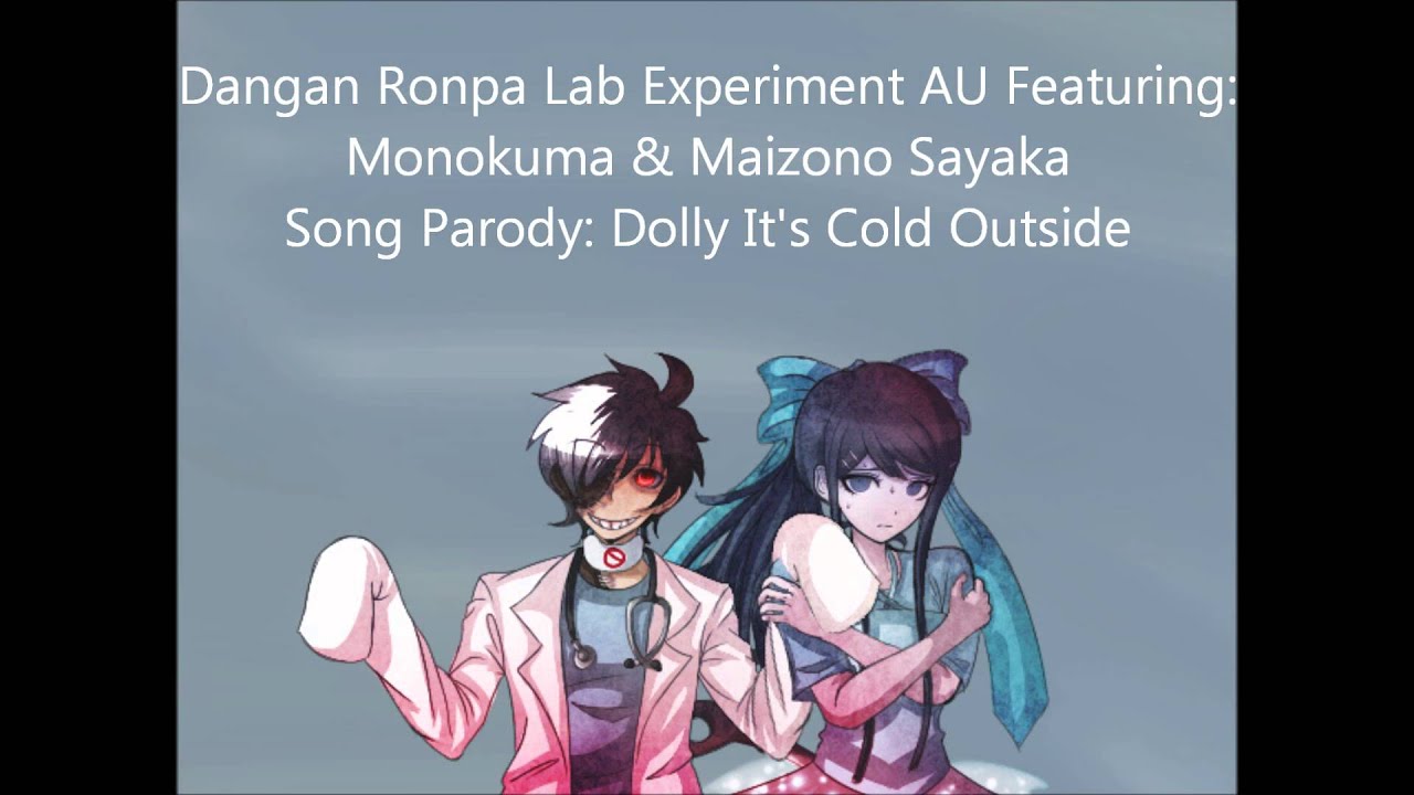 Dolly It's Cold Outside (Dangan Ronpa Lab Experiment Parody) - YouTube