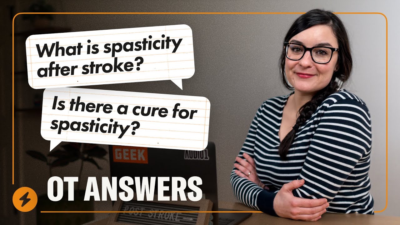 Is there a cure for spasticity after stroke? OT Answers - YouTube