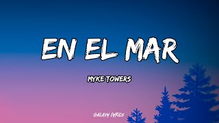 Myke Towers - En El Mar (LETRAS) 🎵 Chords - Chordify