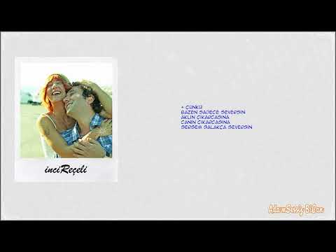 Peki neden O* ..? Bazen sadece seversin Aklın çıkarcasına Canın çıkarcasına Sersem salakça seversin.