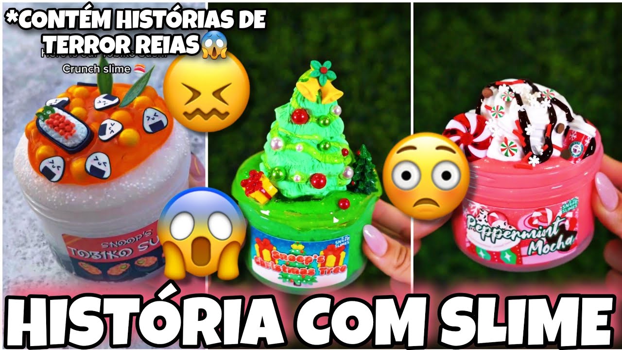 NOVAS HISTÓRIAS COM SLIME DE TERROR *CONTÉM HISTÓRIAS REAIS😱 - YouTube