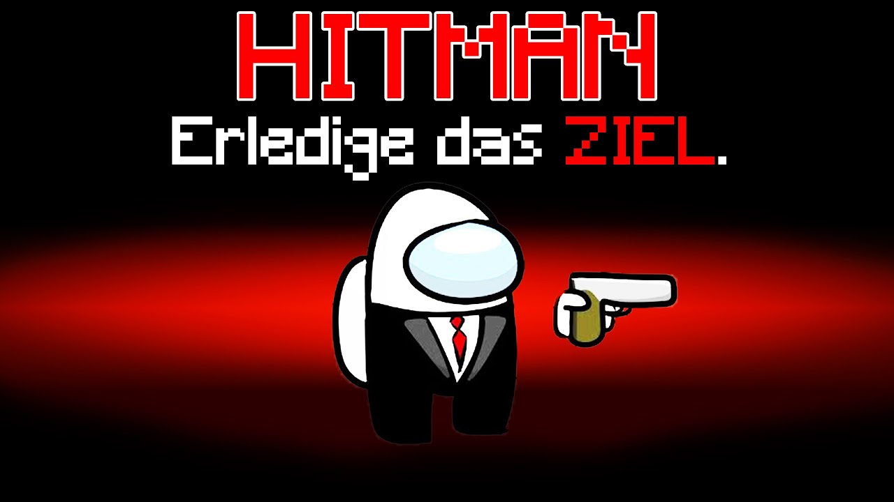 Die NEUE ROLLE : HITMAN in Among US 😎 ( Auftragskiller ) - YouTube