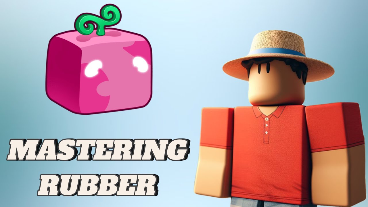MASTERING RUBBER FRUIT IN ROBLOX BLOX FRUITS ( NAH I’D WIN - YouTube