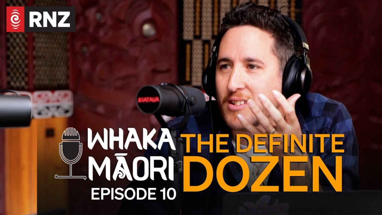Whakamāori S1 E10: The Definite Dozen | RNZ - YouTube Music
