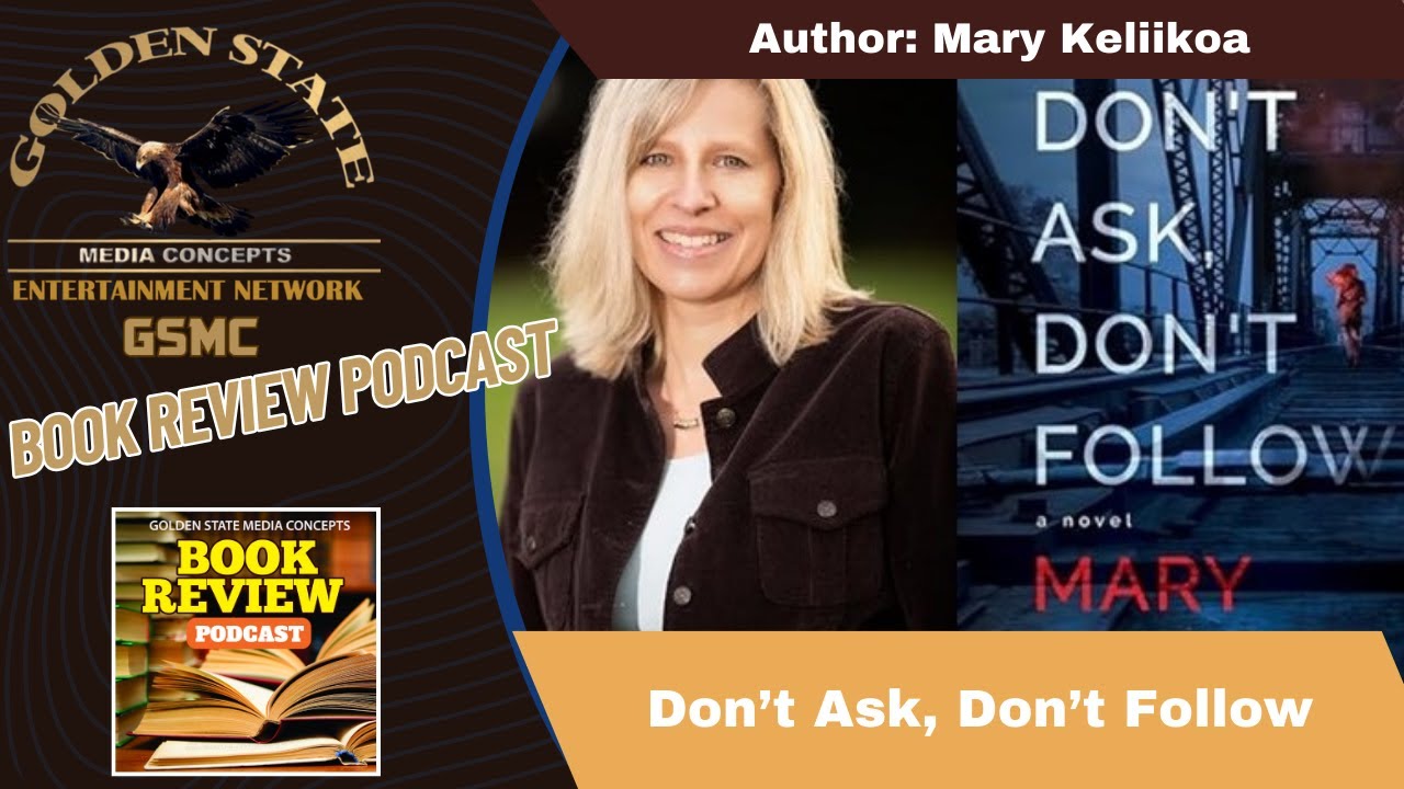 Don’t Ask, Don’t Follow by Mary Keliikoa | GSMC Book Review Podcast ...