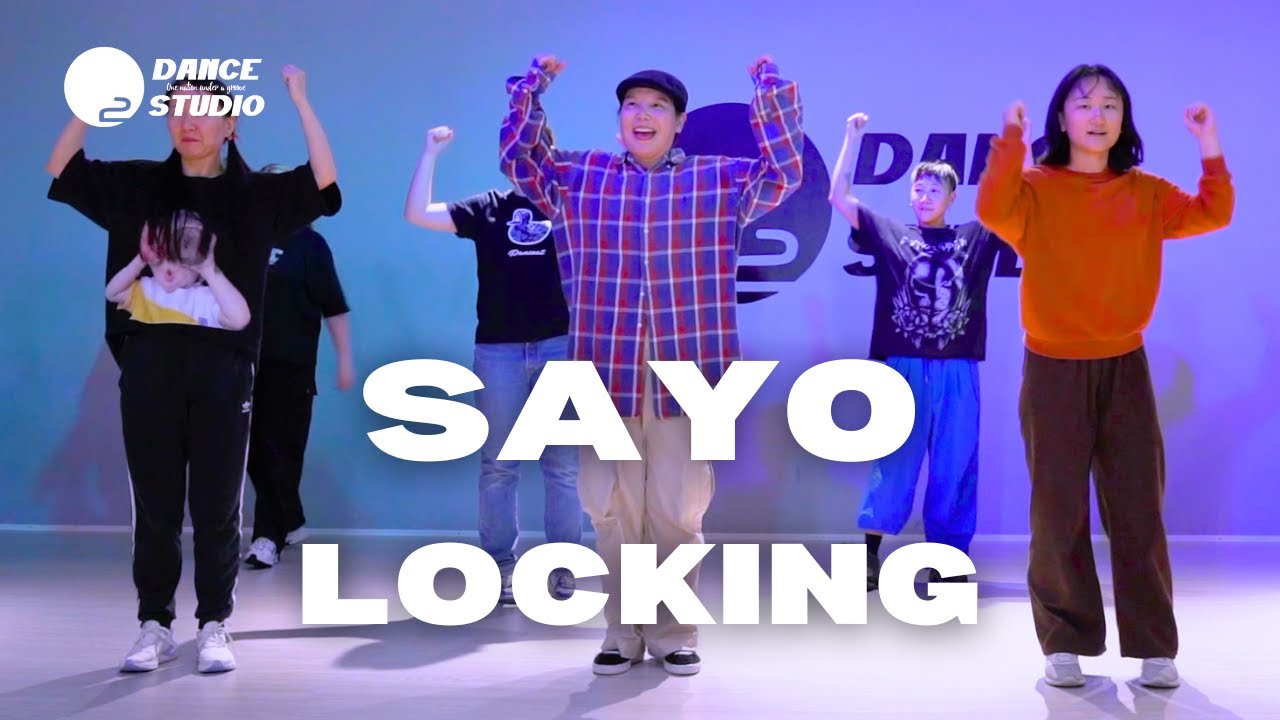 SAYO LOCKING | O2 DANCE STUDIOS - YouTube