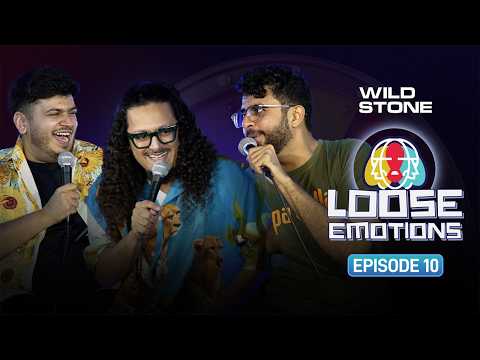 Loose Emotions EP 10 | Stand Up Comedy | ft.@KuchBhiMehta   @ComicKaustubhAgarwal & Vidit Sharma