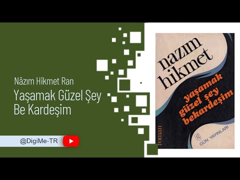 Yaşamak Güzel Şey Be Kardeşim – Nâzım Hikmet Ran