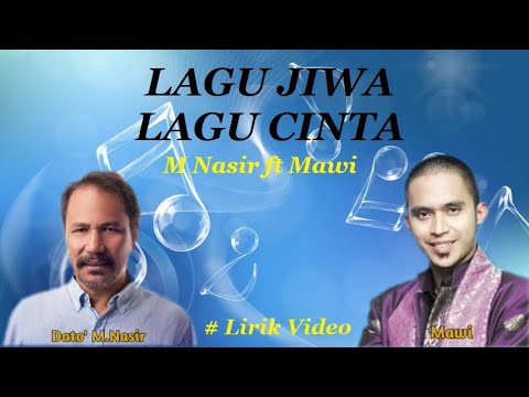 M Nasir ft Mawi ~Lagu Jiwa Lagu Cinta ~Lirik - YouTube