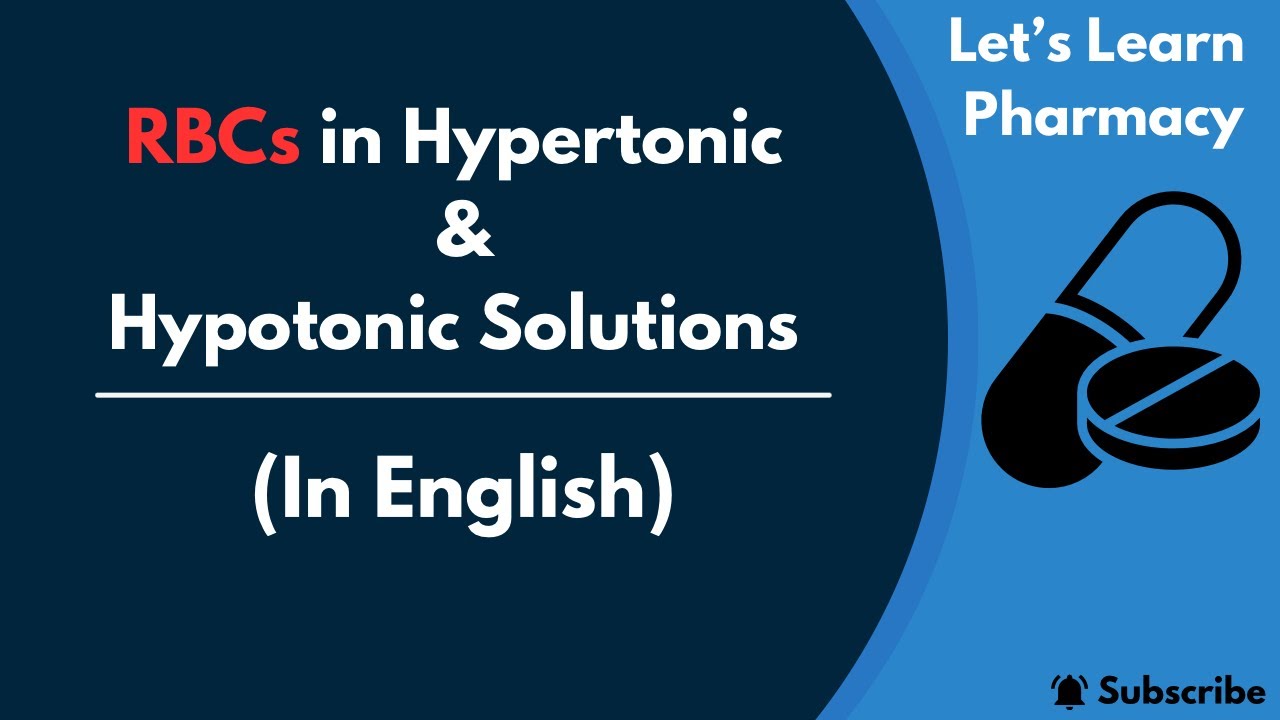 RBCs in a Hypertonic Solution V/S RBCs in a Hypotonic Solution(English ...