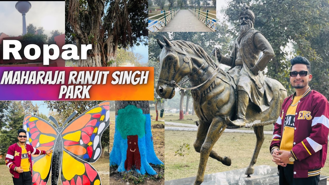 Ropar Maharaja Ranjit Singh Park | Historical park - YouTube
