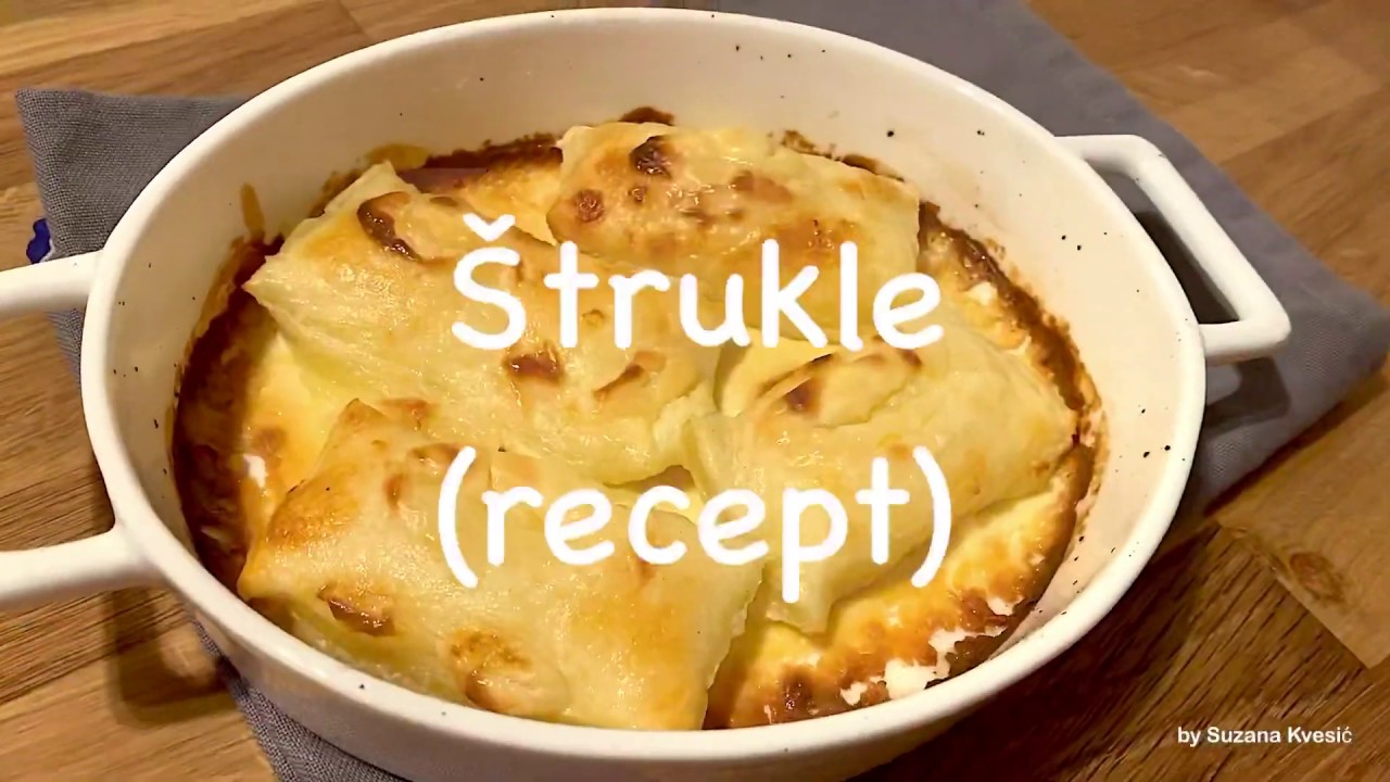 Kako napraviti Štrukle (video recept) - YouTube