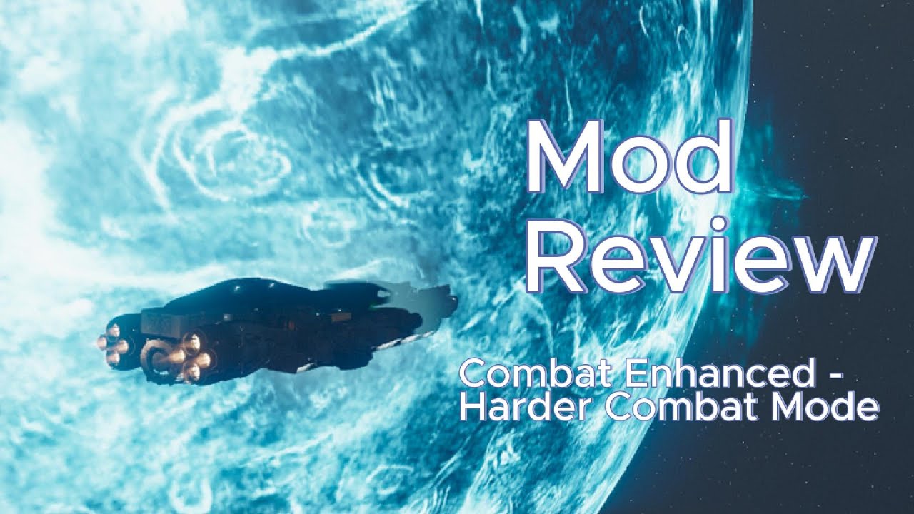 Starfield Mod Review Combat Enhanced - Harder Combat Mode - YouTube