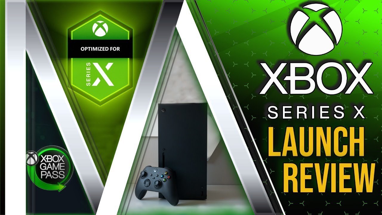 Xbox Series X Review: Launch, Performance, Games Line-Up, Defective ...