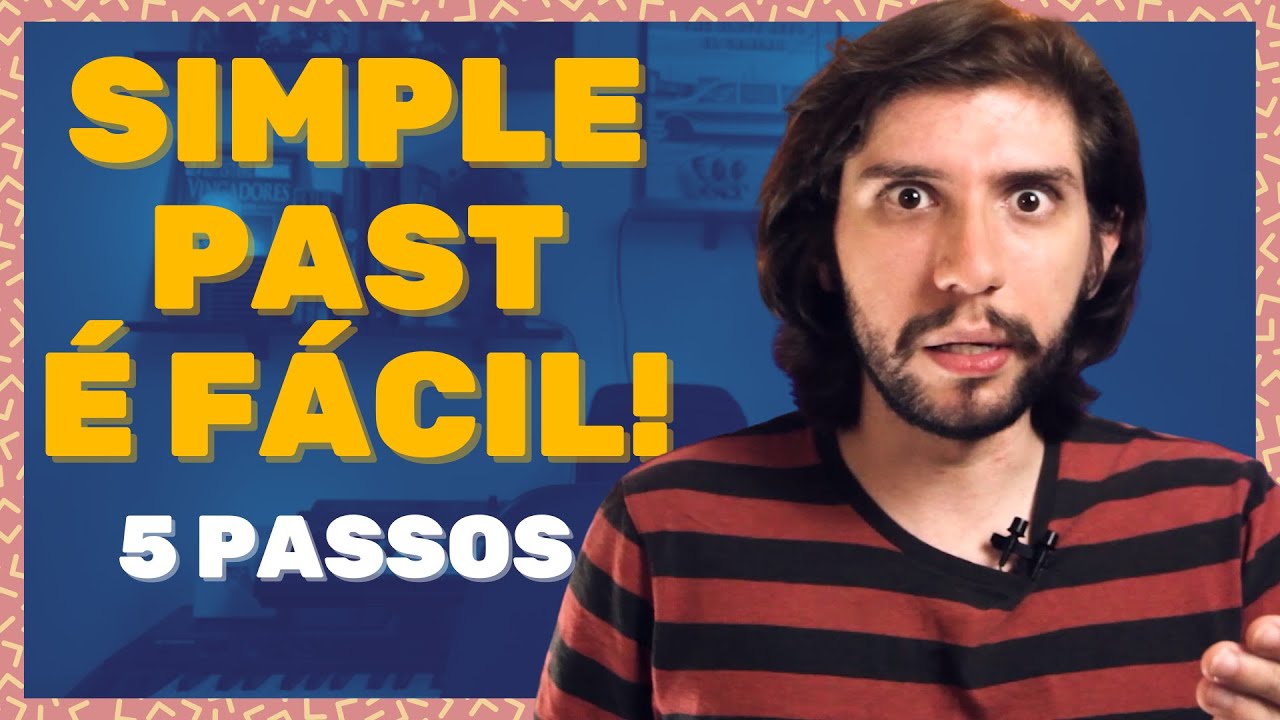 Passado Simples em Inglês - SIMPLE PAST - DID aula de Inglês - YouTube