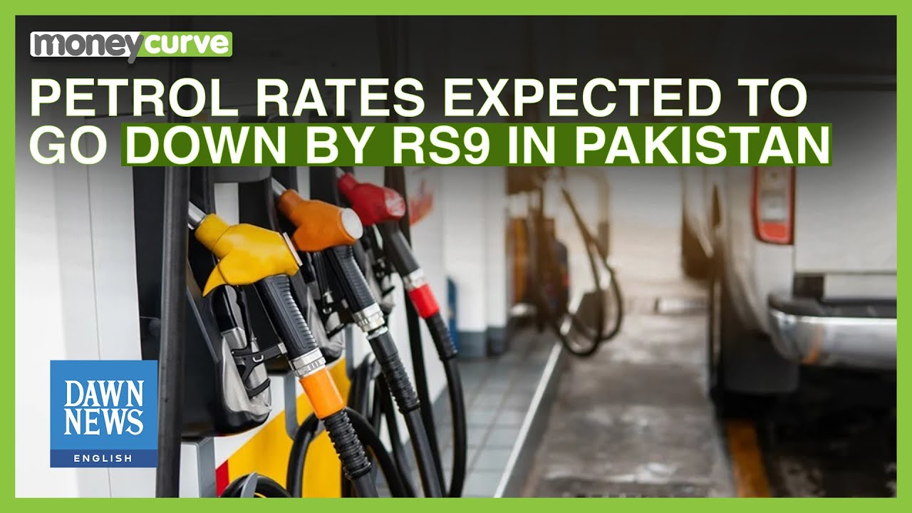 Petrol Prices Expected Decrease By Rs9 In Pakistan | Dawn News English - DAWN.COM